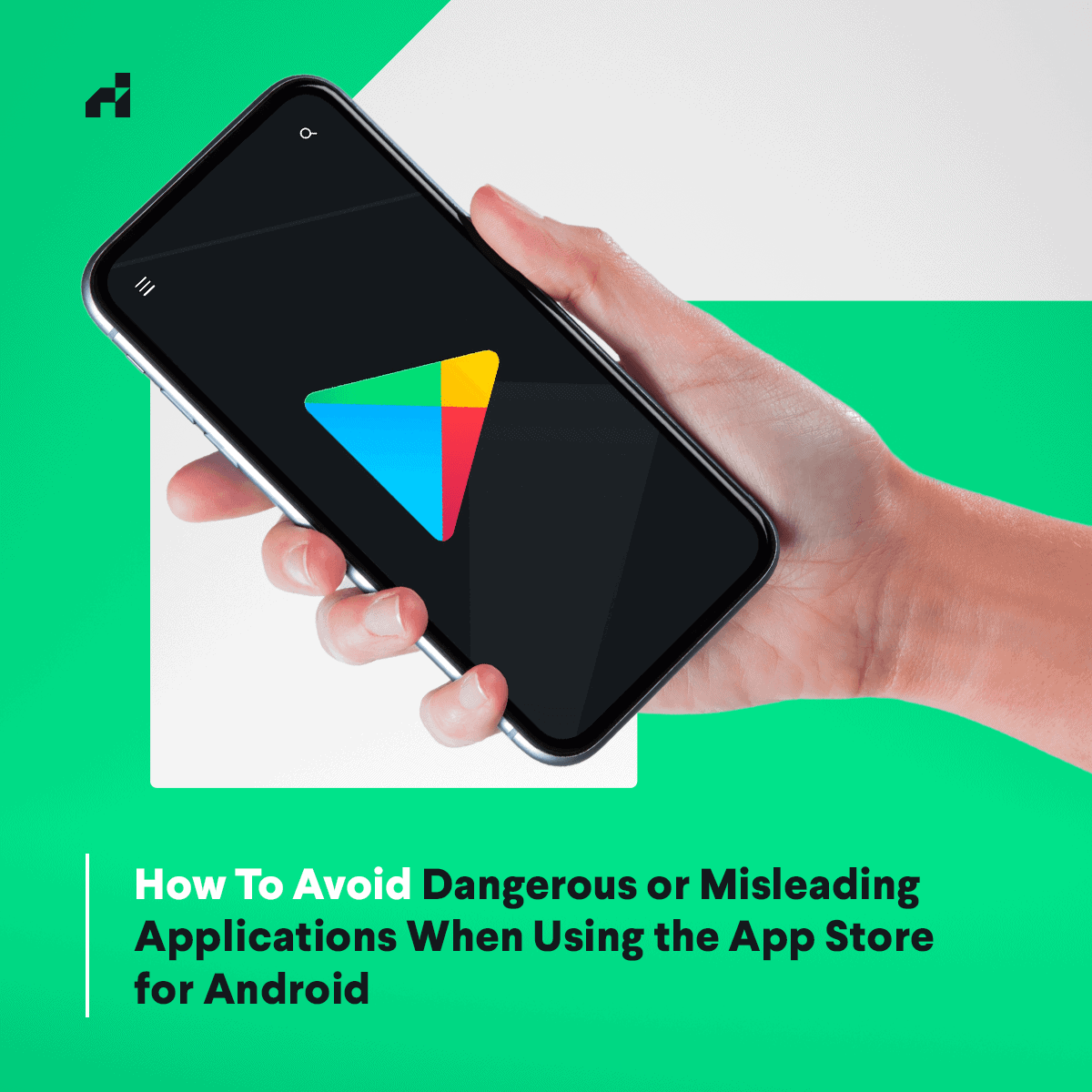 How To Avoid Dangerous or Misleading Applications When Using the App ...